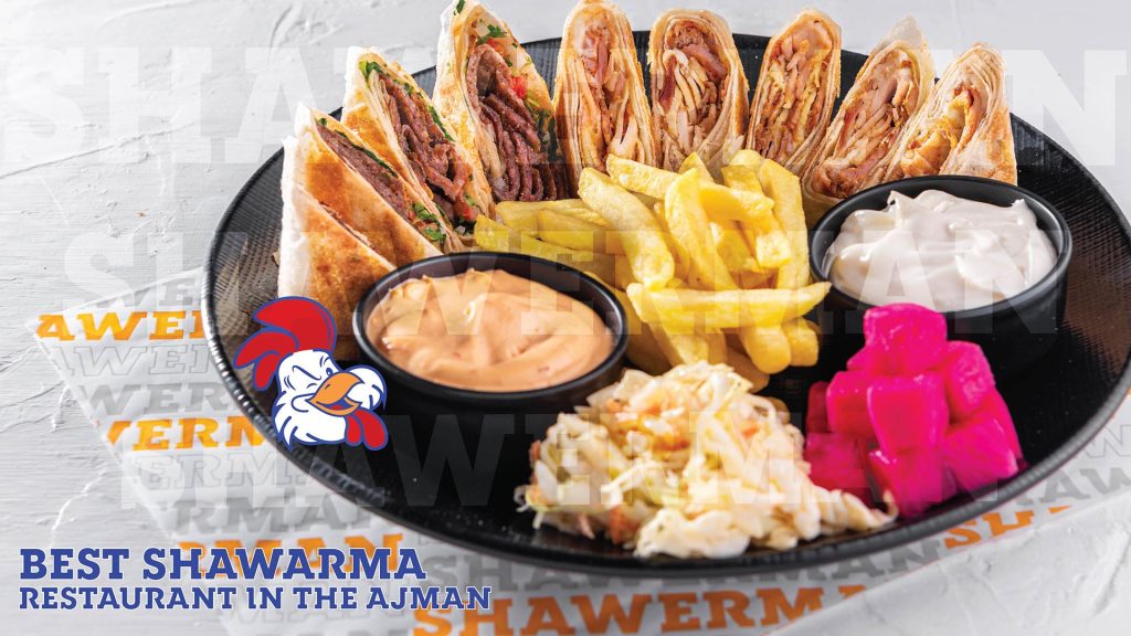 Buy Our Delicious Shawarma from the Best Shawarma Restaurant in Ajman